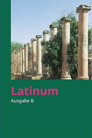 Latinum, Ausgabe B. | Latinum B | Latein als späte Fremdsprache ...