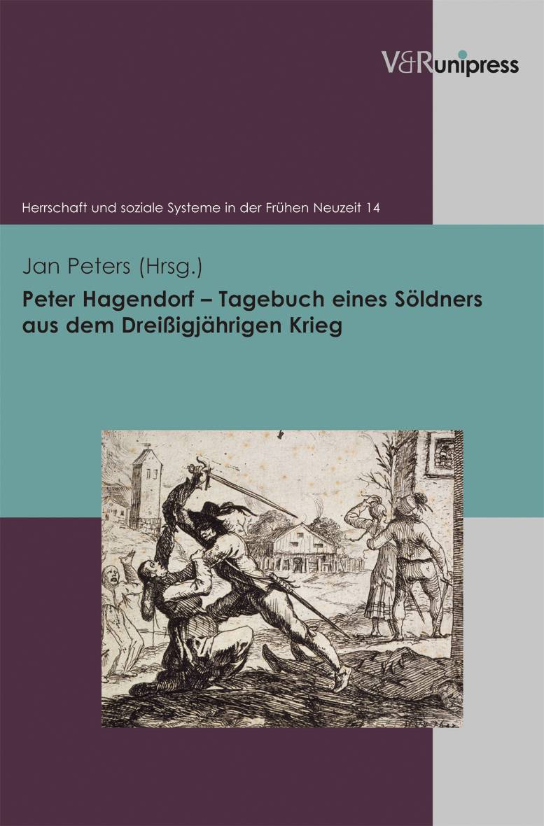 Peter Hagendorf – Tagebuch eines Söldners aus dem Dreißigjährigen Krieg ...