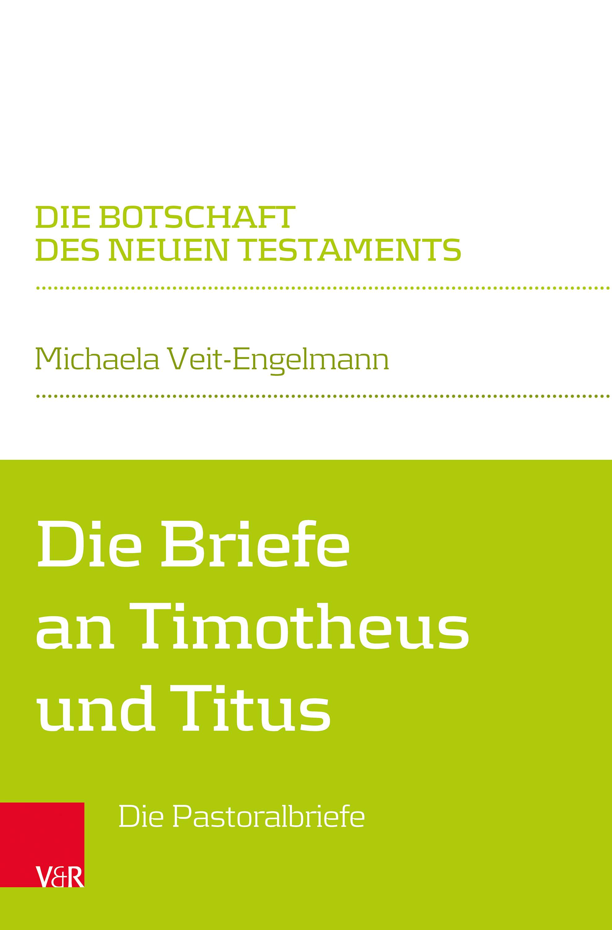 Die Briefe an Timotheus und Titus | Vandenhoeck & Ruprecht Verlage
