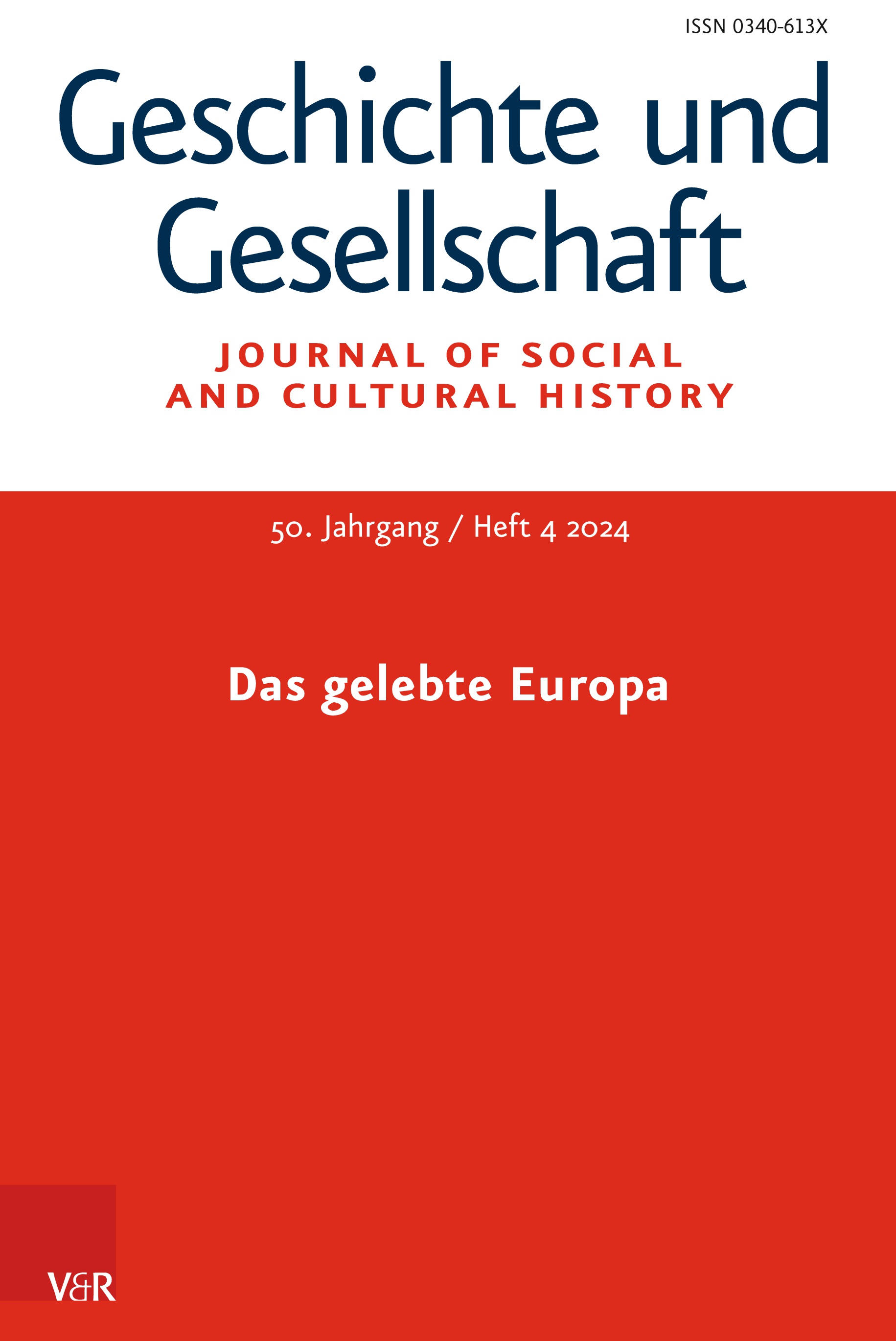 Geschichte und Gesellschaft 2024 Jg. 50, Heft 4, Das gelebte Europa ...