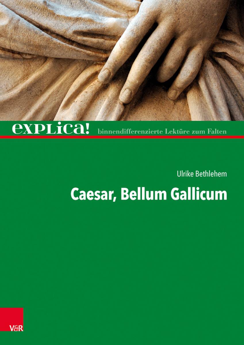 Caesar, Bellum Gallicum | Vandenhoeck & Ruprecht Verlage