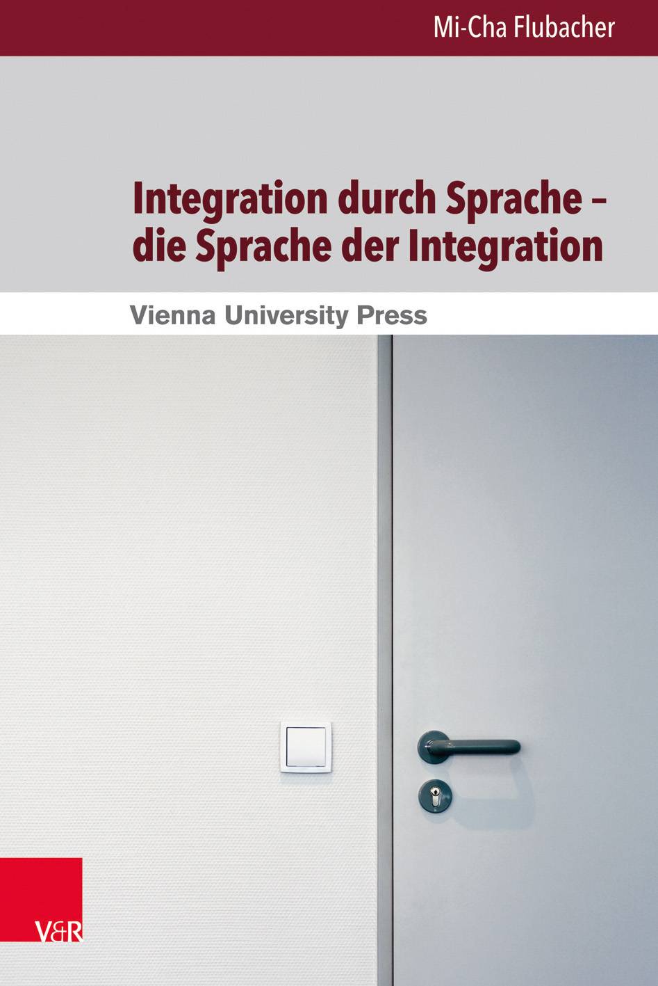Integration durch Sprache – die Sprache der Integration ...